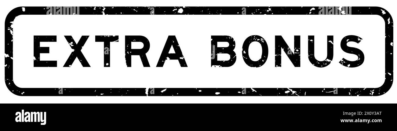 Grunge black extra bonus word square rubber seal stamp on white ...