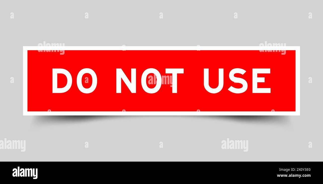 Red color square label sticker with word do not use that inserted in ...