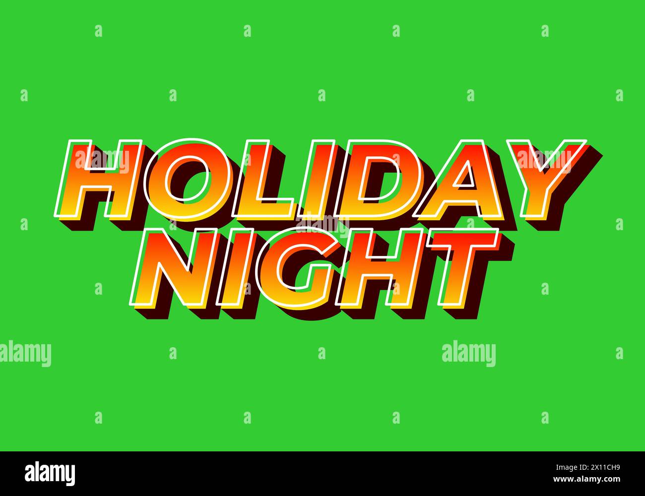 Holiday night. Text effect design in 3D look with eye catching colors ...