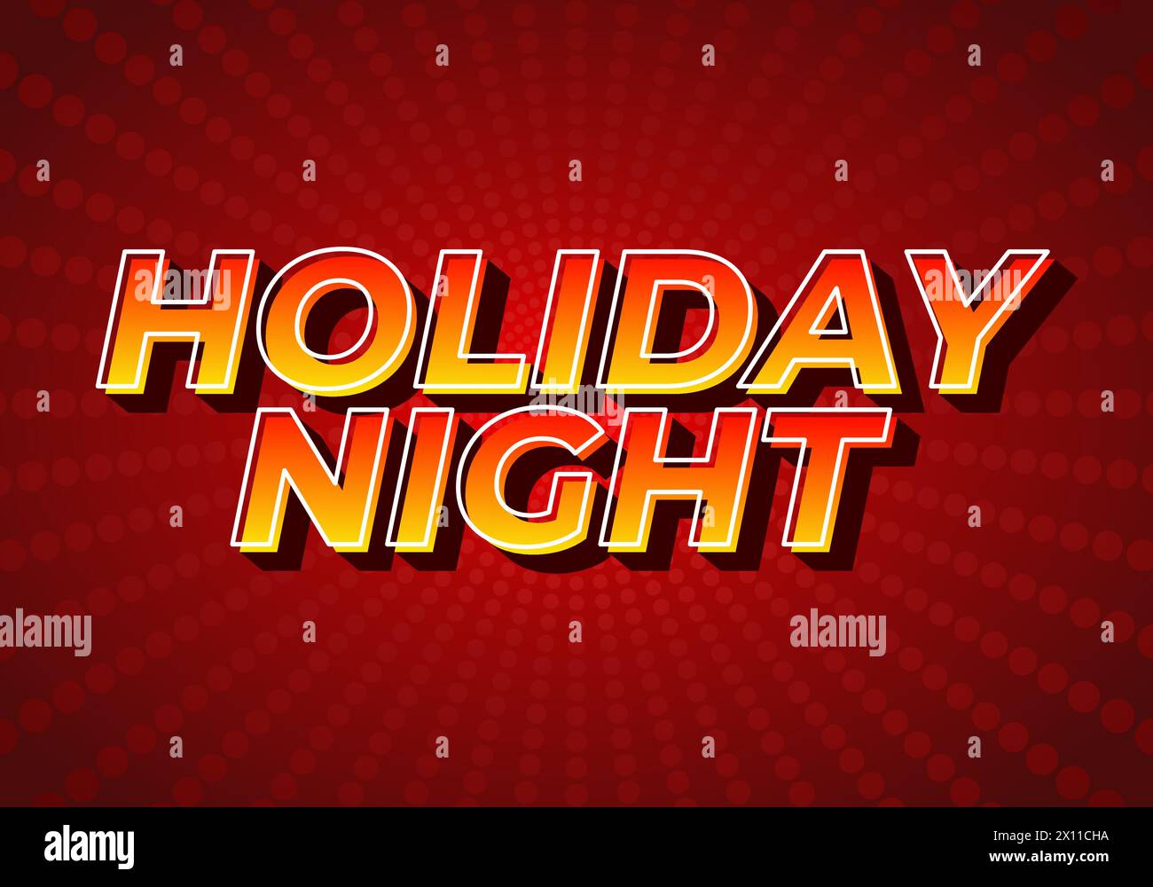 Holiday night. Text effect design in 3D look with eye catching colors ...