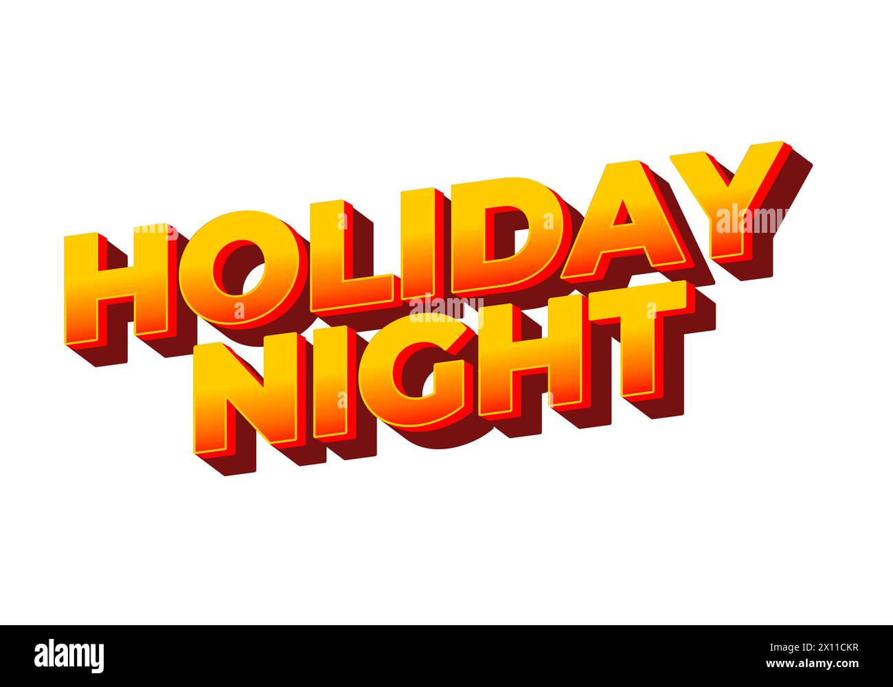 Holiday night. Text effect design in 3D look with eye catching colors ...