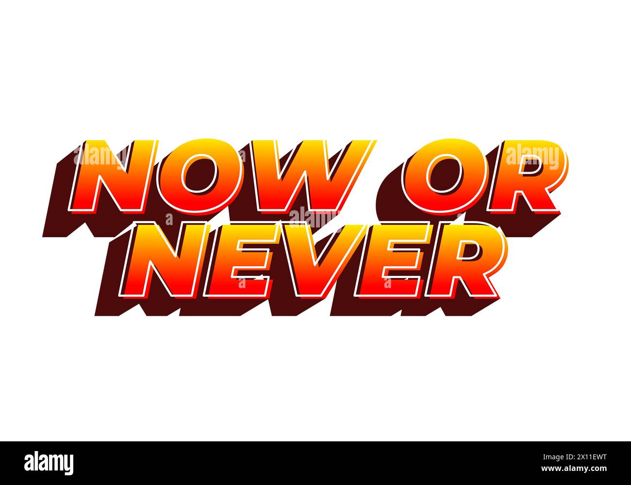 Now or never. Text effect design in 3D look with eye catching colors ...