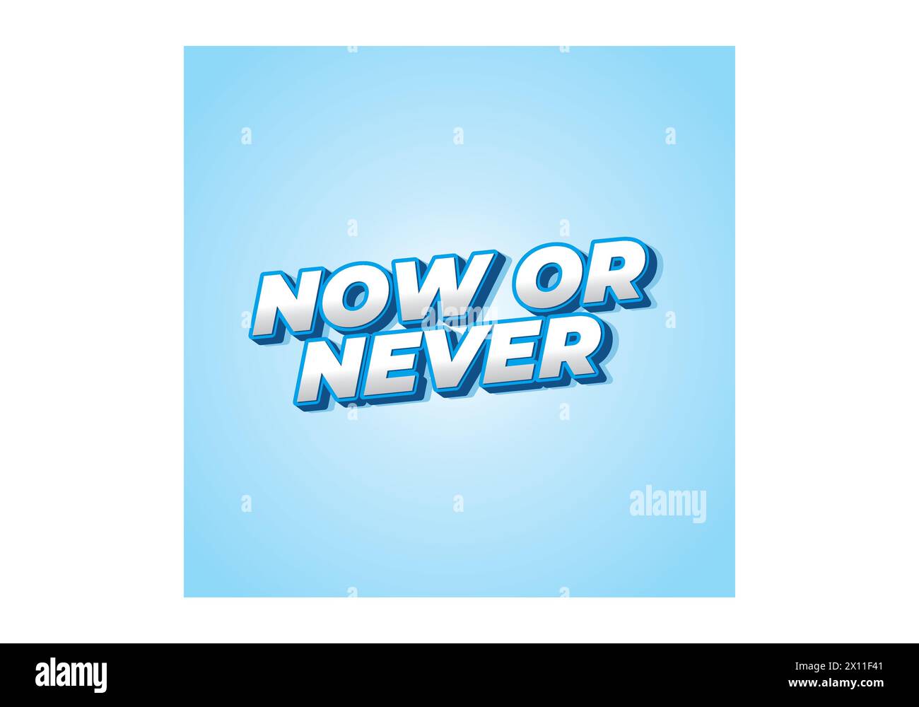 Now or never. Text effect design in 3D look with eye catching colors ...