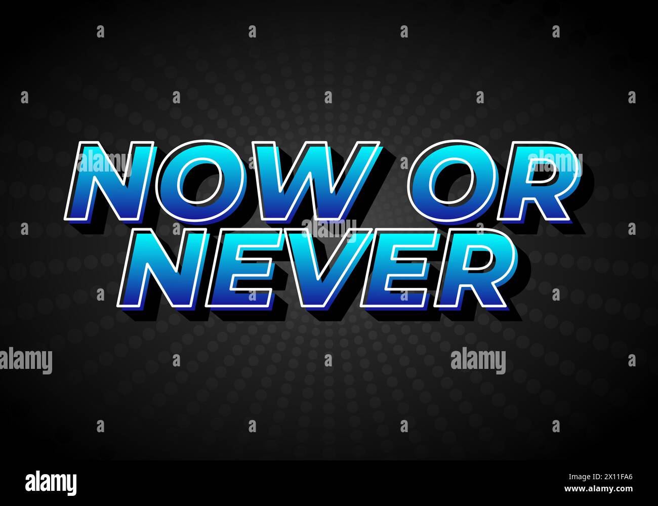 Now or never. Text effect design in 3D look with eye catching colors ...