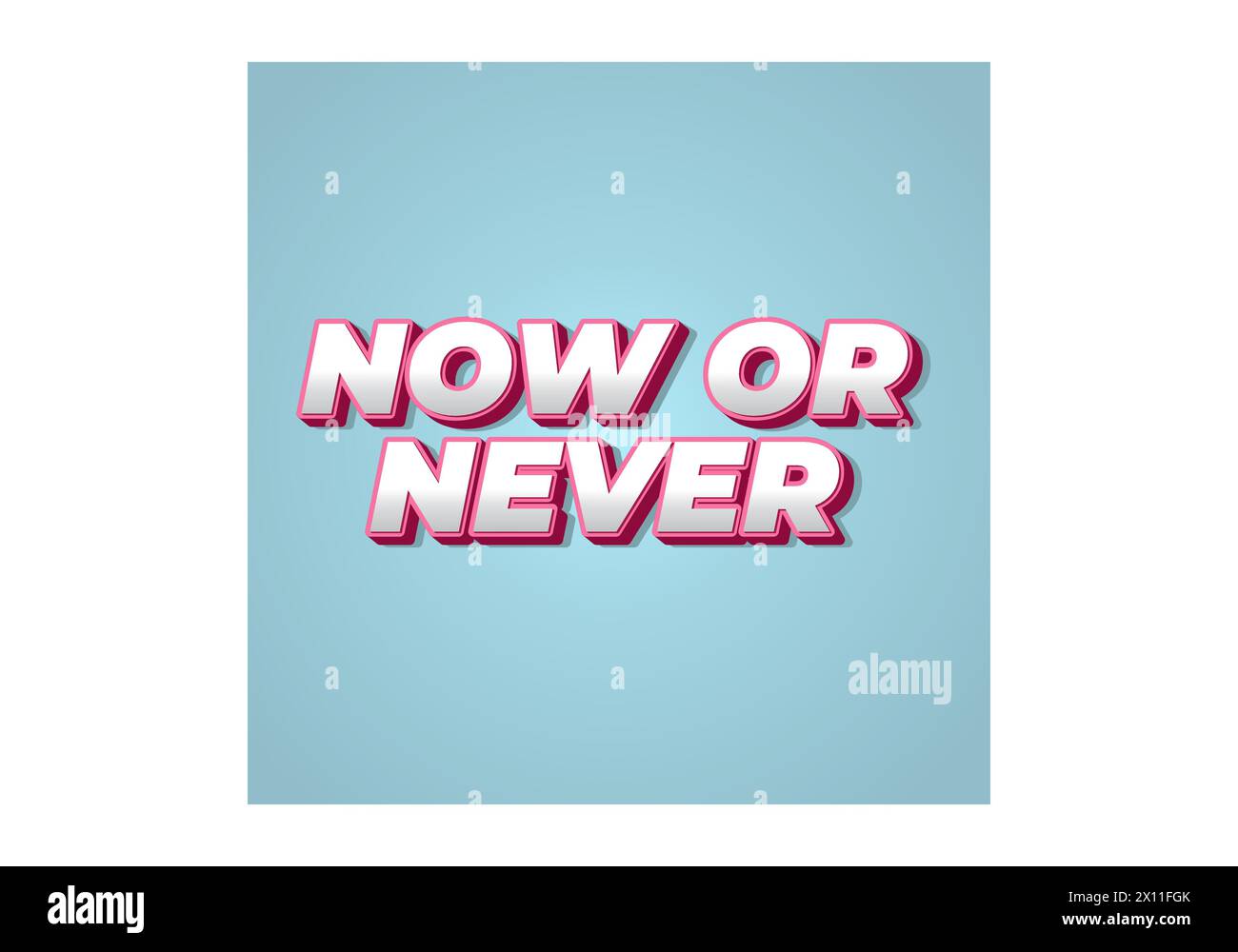 Now or never. Text effect design in 3D look with eye catching colors ...