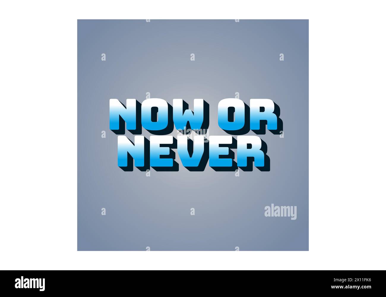Now or never. Text effect design in 3D look with eye catching colors ...