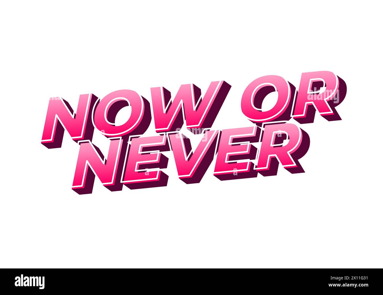 Now or never. Text effect design in 3D look with eye catching colors ...
