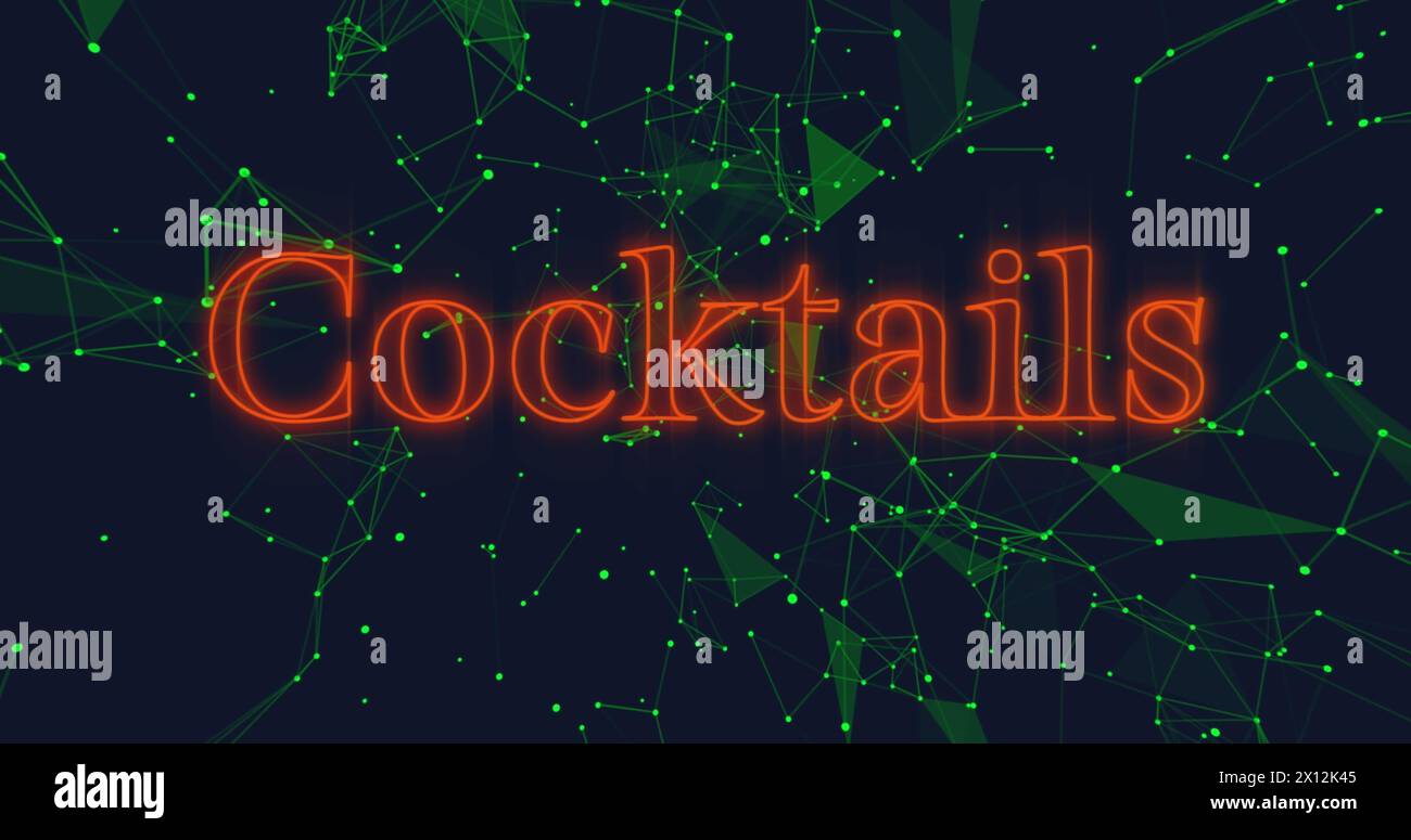 Image of neon orange cocktail text banner over green plexus network ...