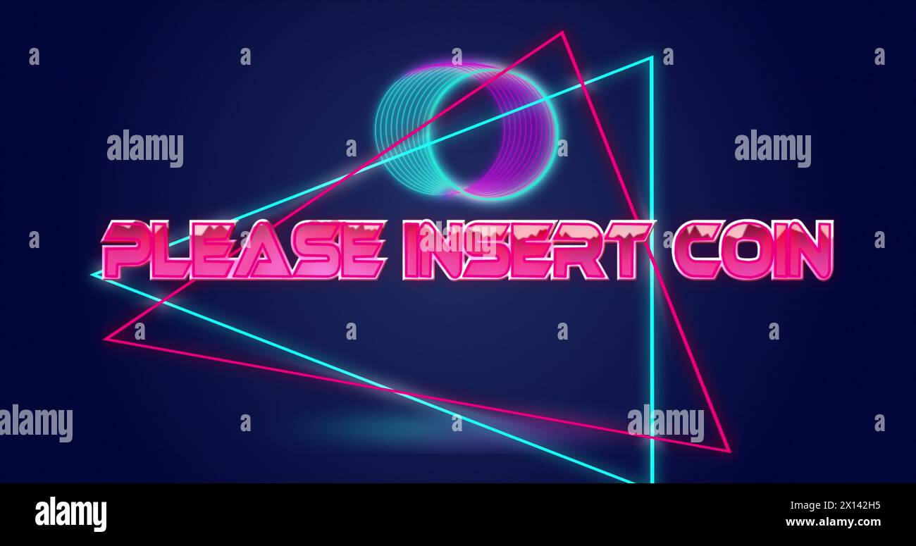 Image of please insert coin text over neon circles Stock Photo - Alamy