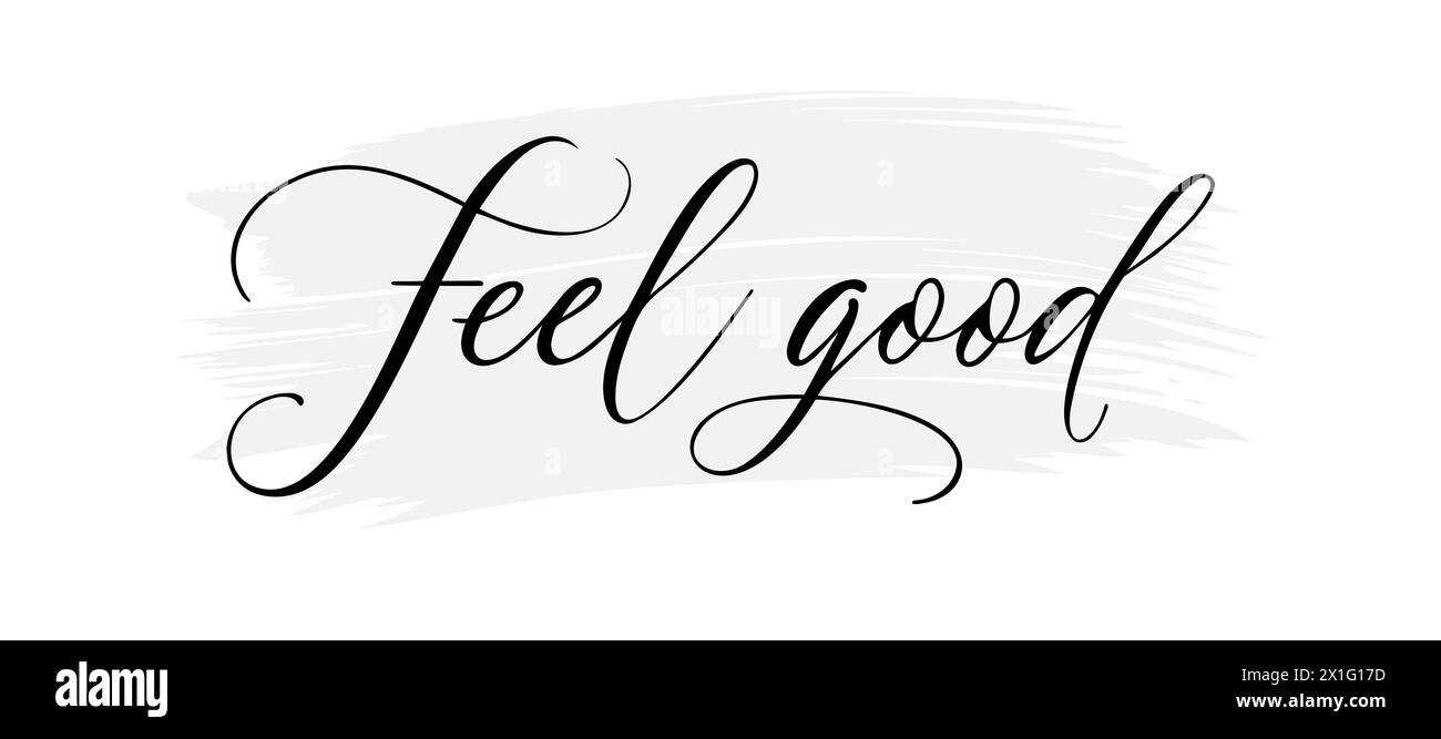 Feel good. Modern calligraphy phrase with hand drawn dandelion ...