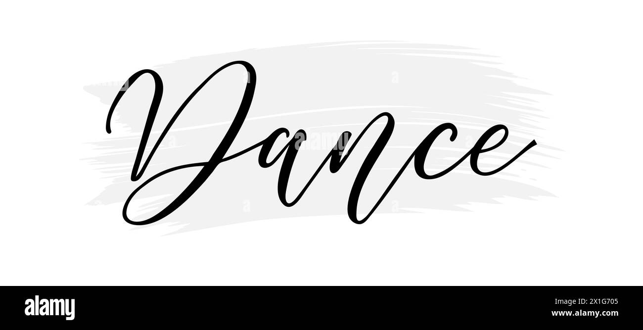 dance - hand drawn calligraphy text on white background Stock Vector ...