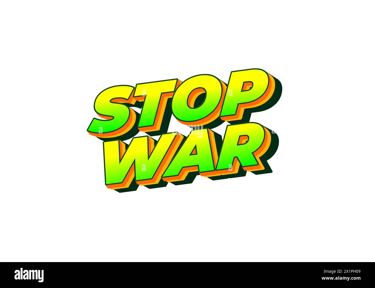 Stop war. Text effect design in 3d look with eye catching colors Stock ...