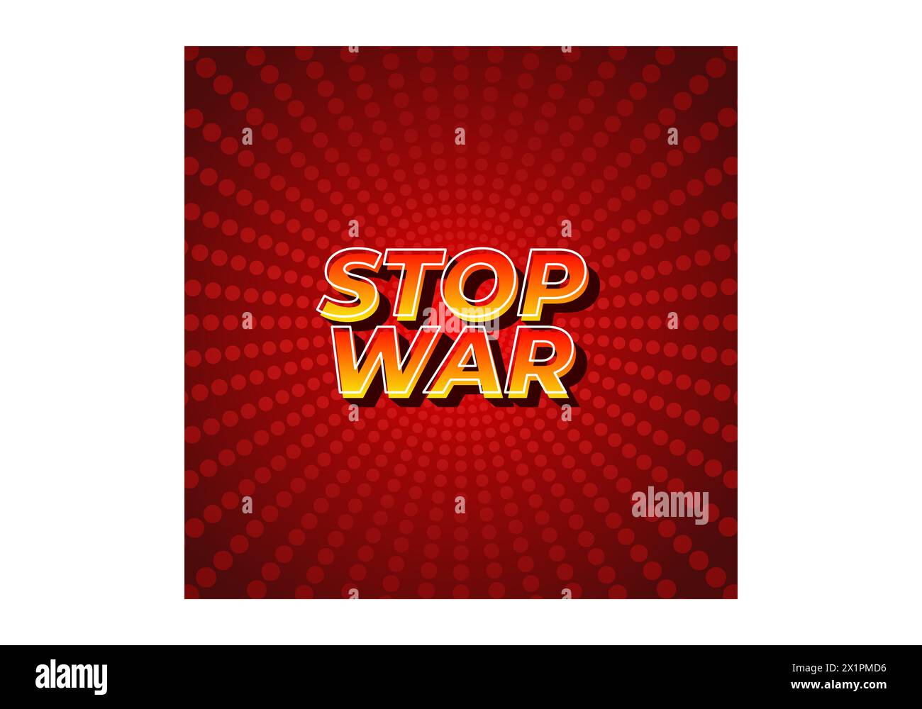 Stop war. Text effect design in 3d look with eye catching colors Stock ...