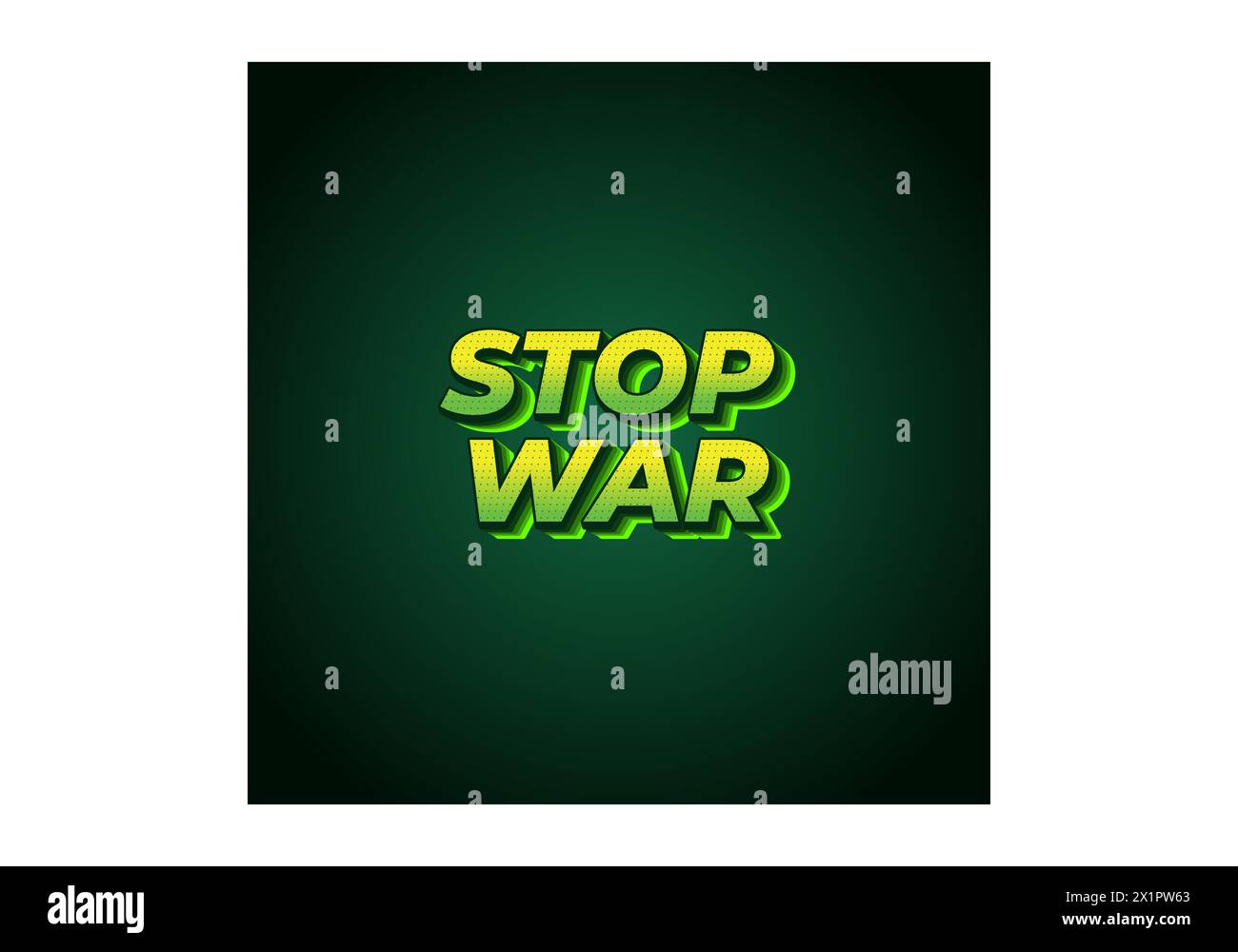 Stop war. Text effect design in 3d look with eye catching colors Stock ...