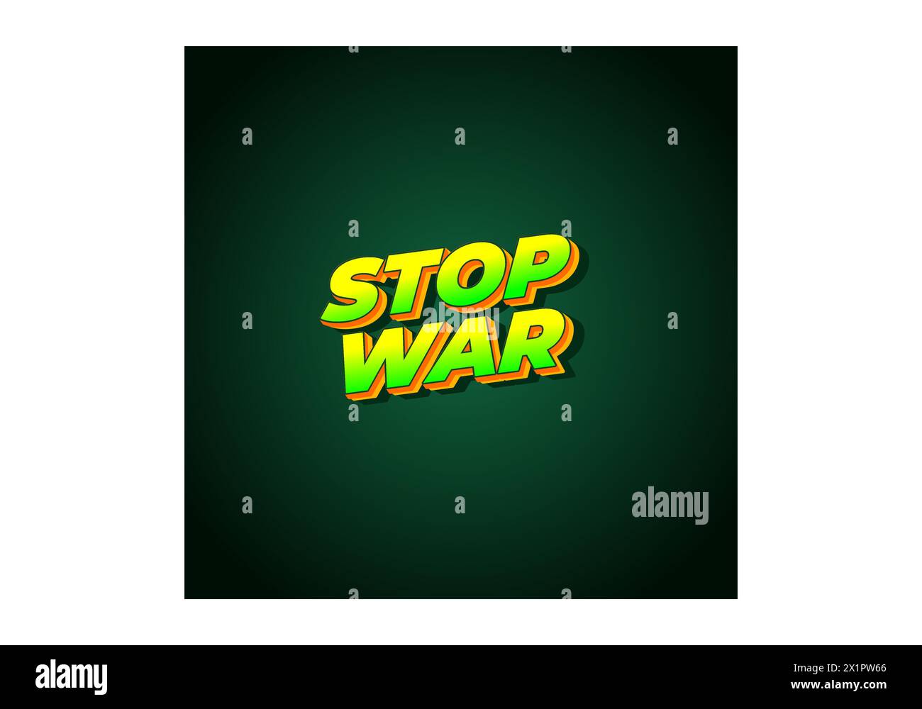 Stop war. Text effect design in 3d look with eye catching colors Stock ...