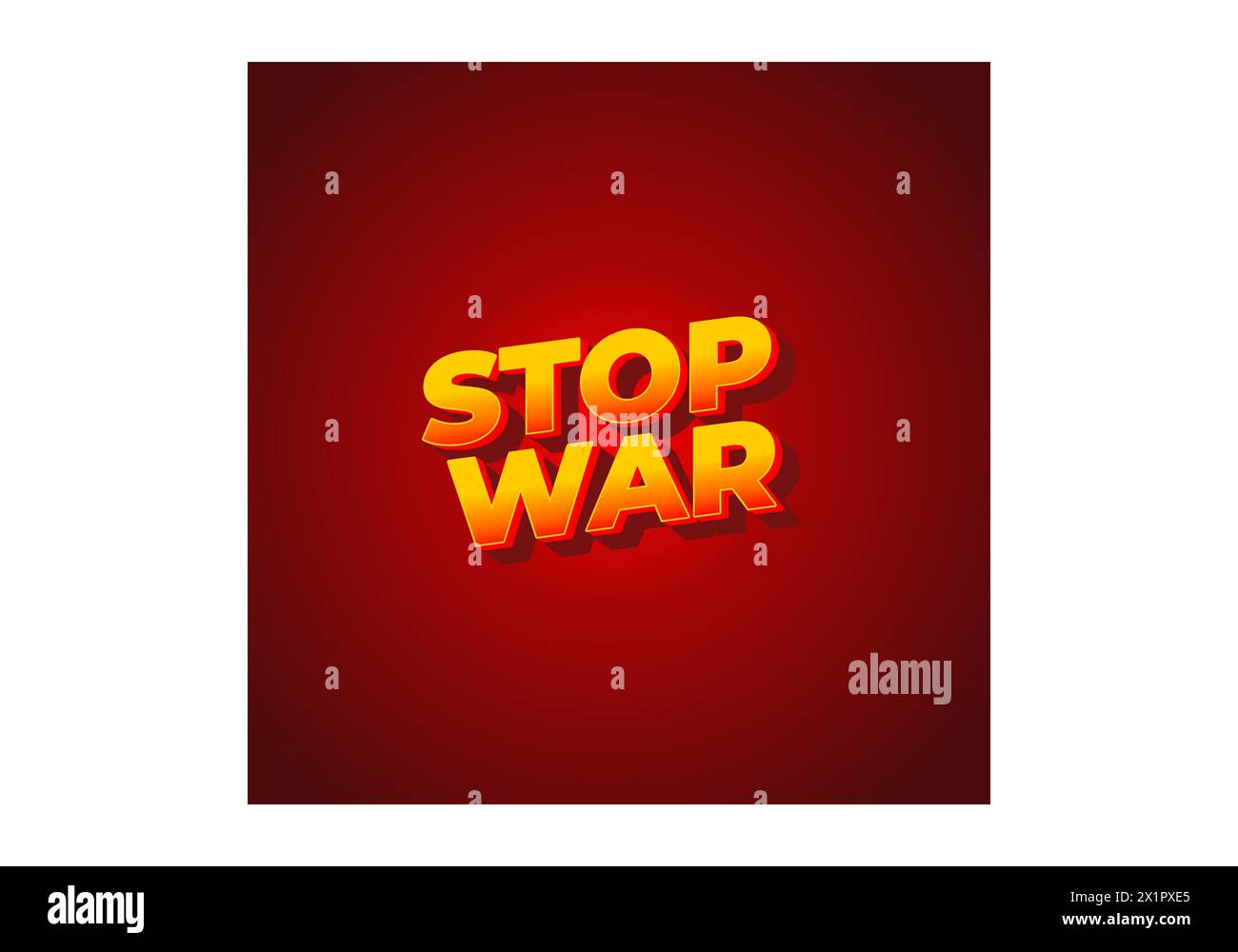 Stop war. Text effect design in 3d look with eye catching colors Stock ...