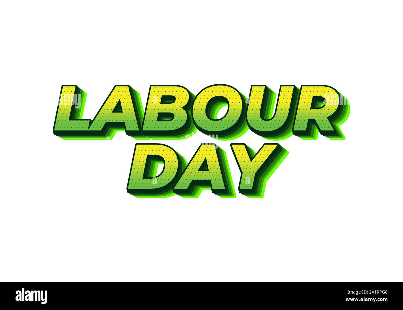 Labour day. Text effect design in eye catching colors and 3D look Stock ...