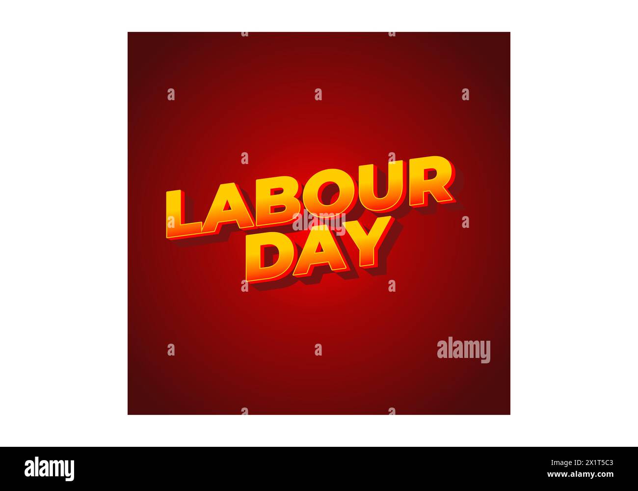 Labour day. Text effect design in eye catching colors and 3D look Stock ...
