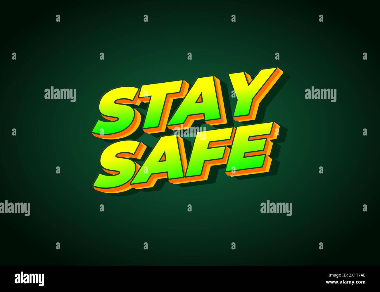 Stay safe. Text effect design in 3d look and eye catching colors Stock ...