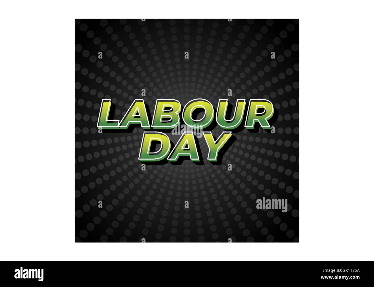 Labour day. Text effect design in eye catching colors and 3D look Stock ...