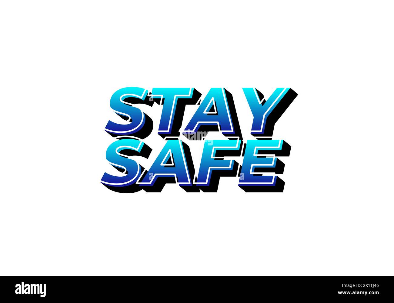 Stay safe. Text effect design in 3d look and eye catching colors Stock ...
