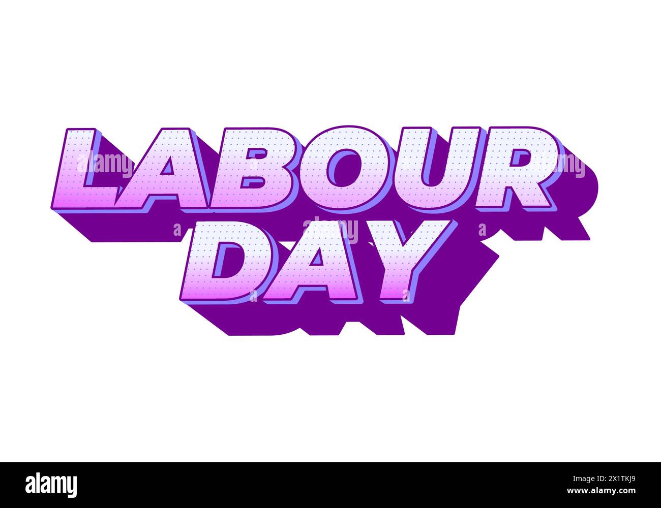 Labour day. Text effect design in eye catching colors and 3D look Stock ...