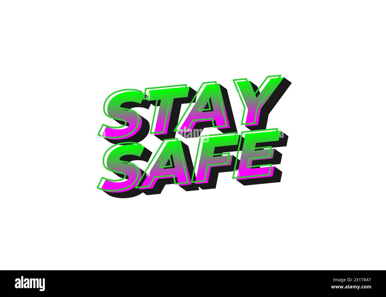 Stay safe. Text effect design in 3d look and eye catching colors Stock ...