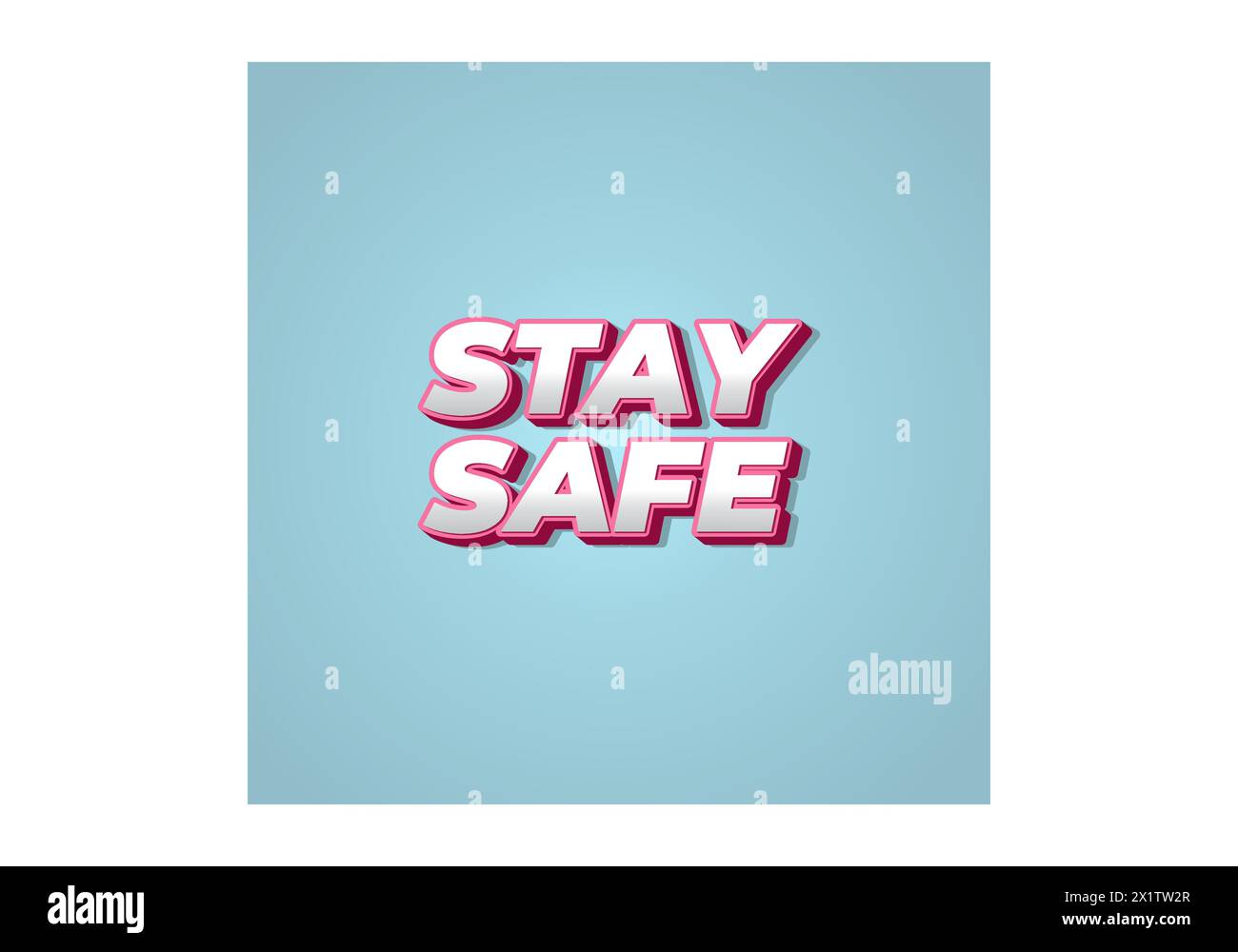 Stay safe. Text effect design in 3d look and eye catching colors Stock ...