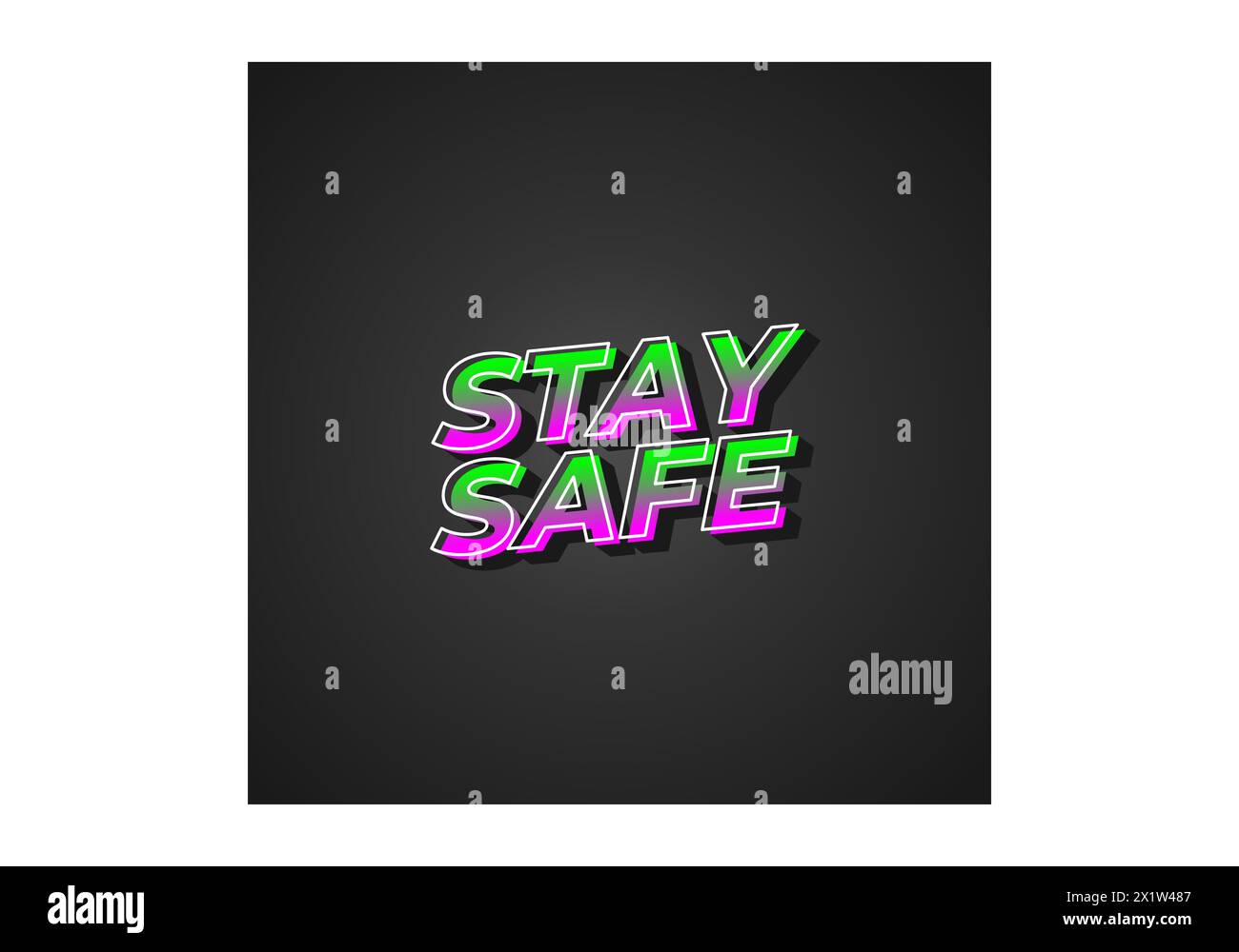 Stay safe. Text effect design in 3d look and eye catching colors Stock ...