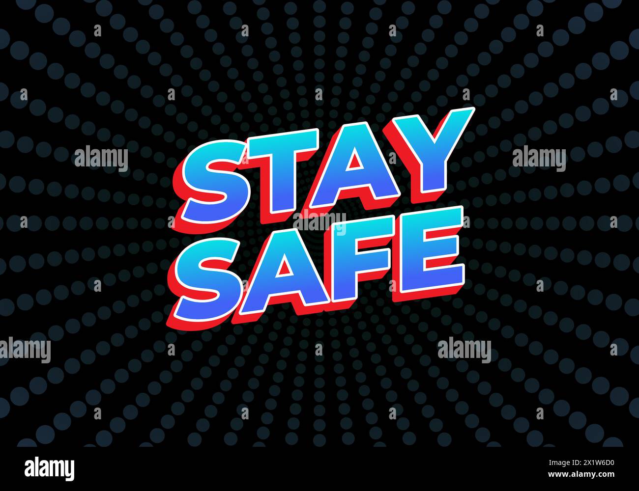 Stay safe. Text effect design in 3d look and eye catching colors Stock ...