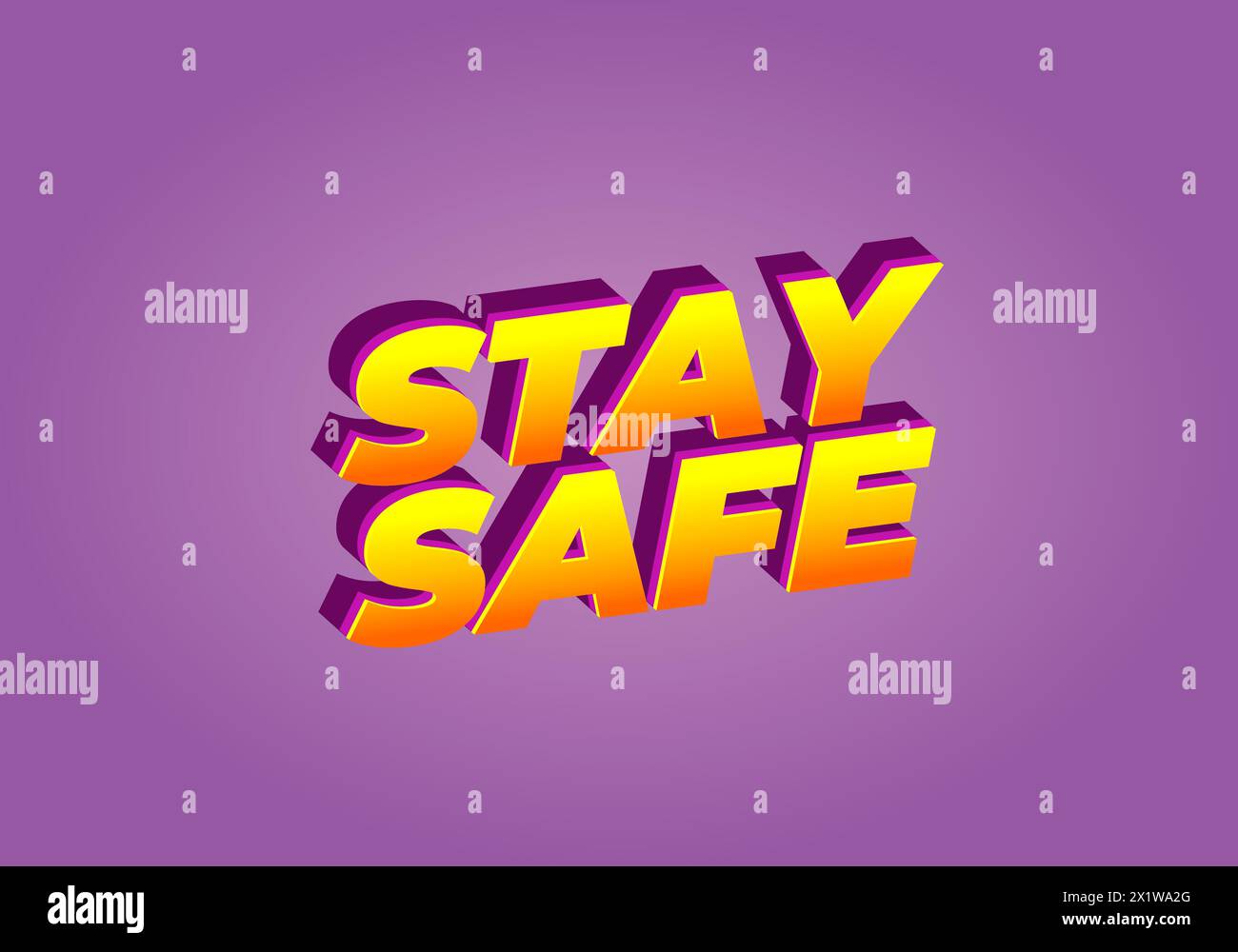 Stay safe. Text effect design in 3d look and eye catching colors Stock ...