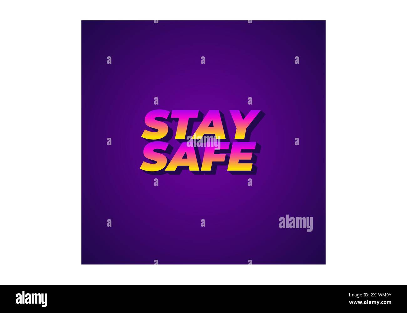 Stay safe. Text effect design in 3d look and eye catching colors Stock ...