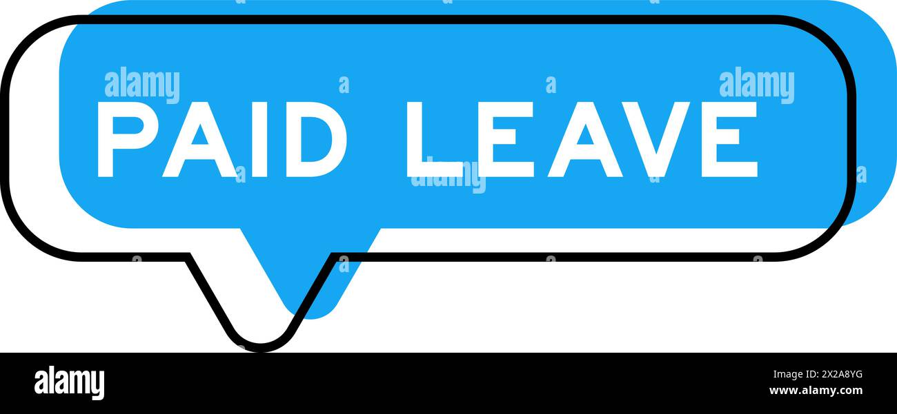 Speech banner and blue shade with word paid leave on white background ...