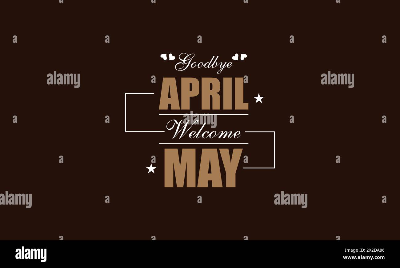 Spring Transition Saying Goodbye to April and Welcoming May with Text ...