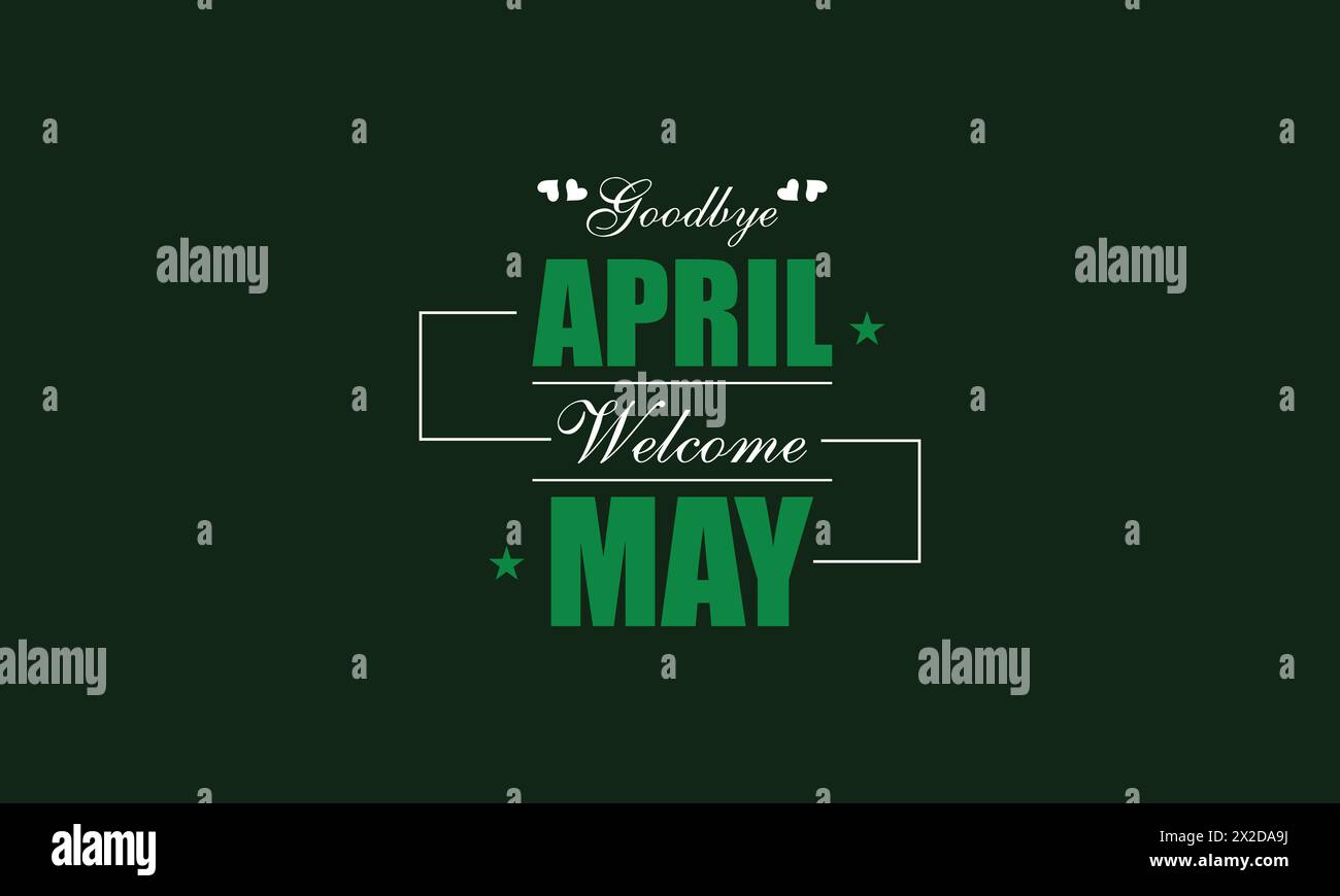 Spring Transition Saying Goodbye to April and Welcoming May with Text ...