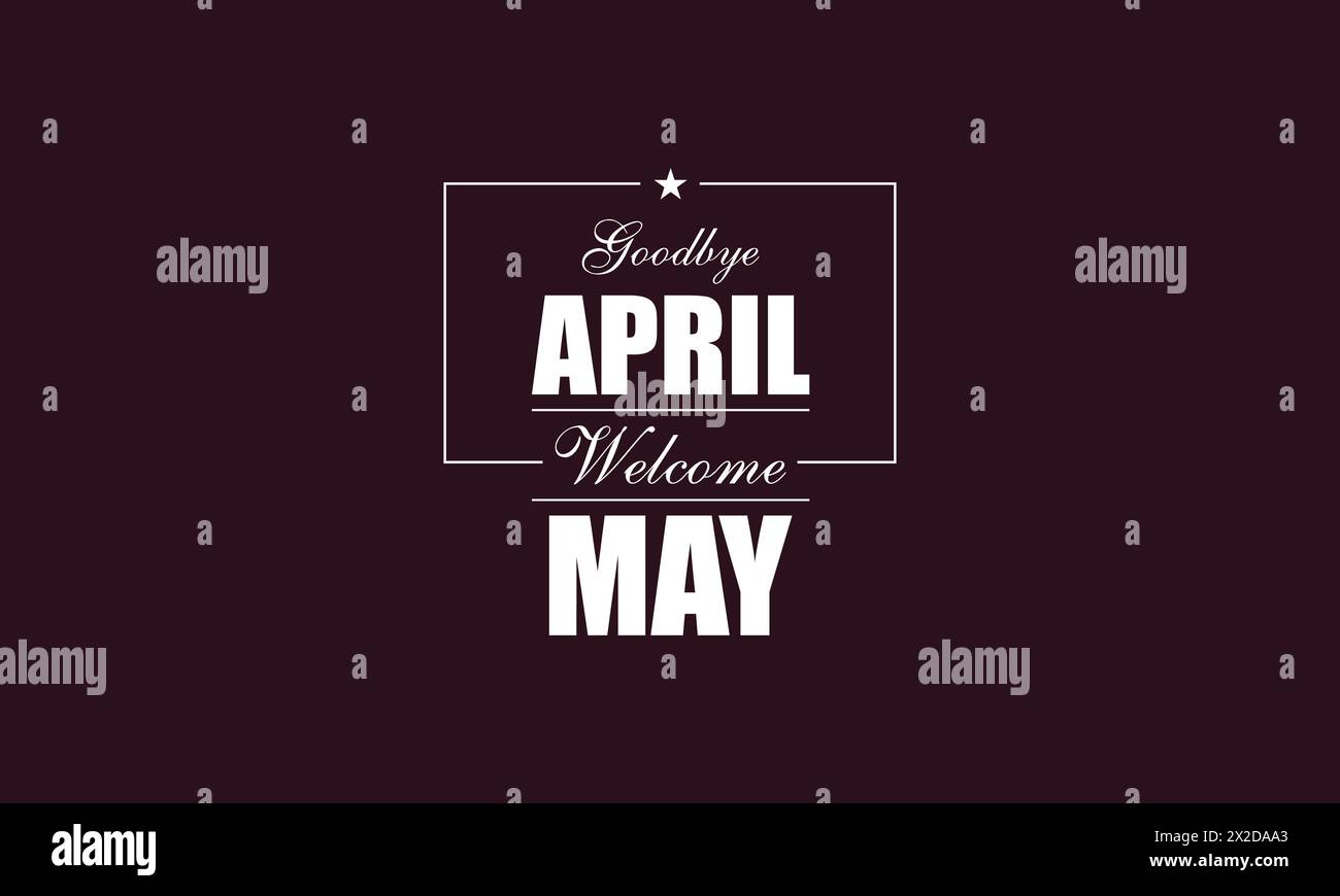Spring Transition Saying Goodbye to April and Welcoming May with Text ...