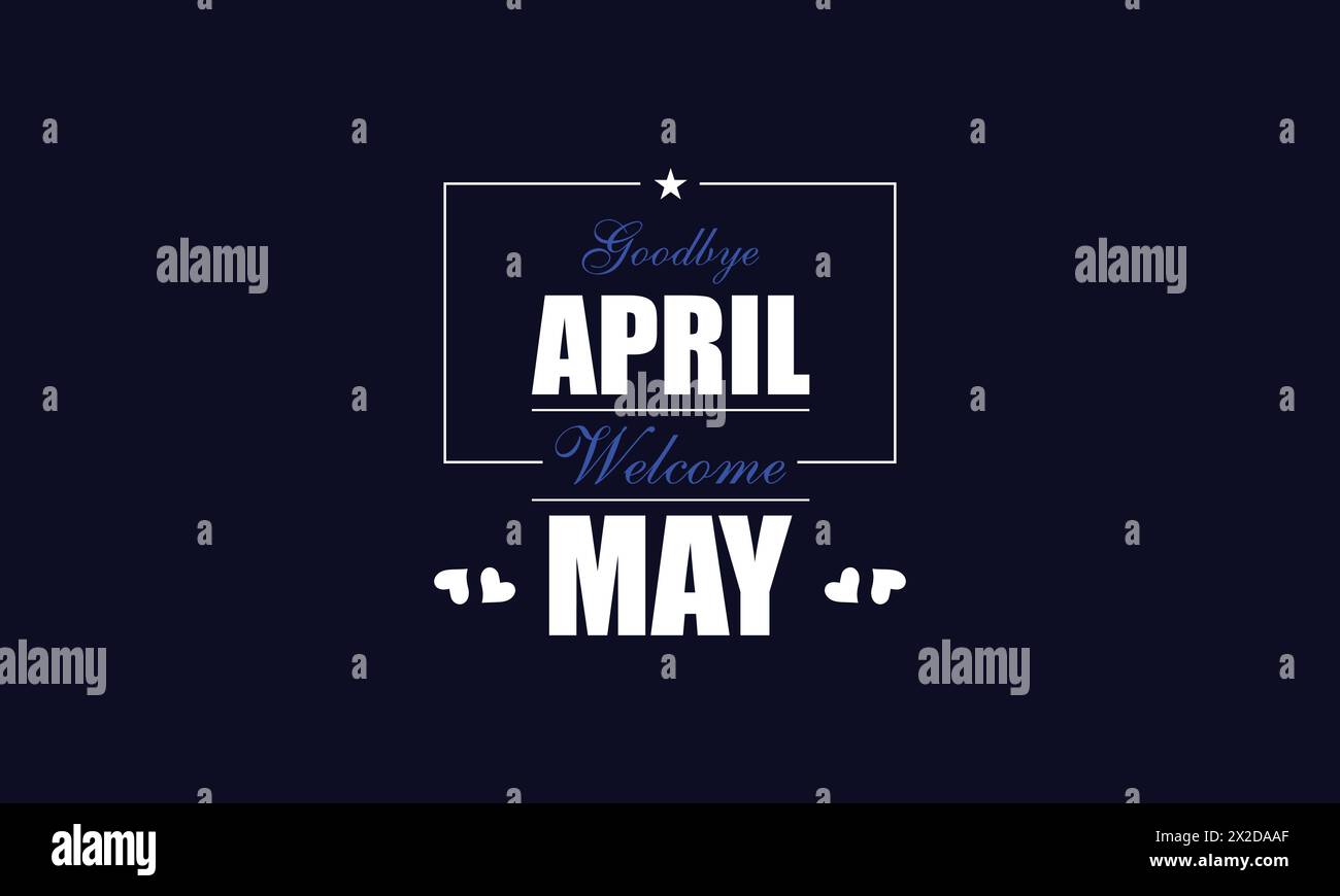 Spring Transition Saying Goodbye to April and Welcoming May with Text ...