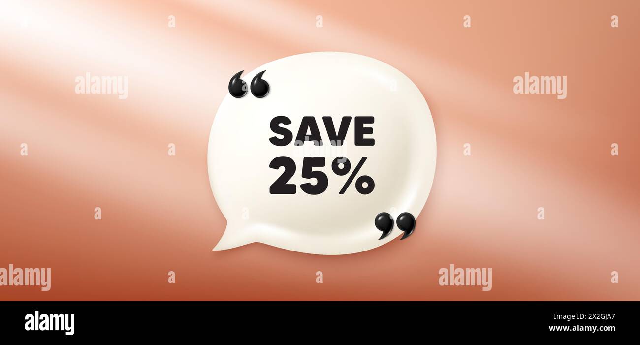 Save 25 percent off. Sale Discount offer price sign. Chat speech bubble 3d banner. Vector Stock ...