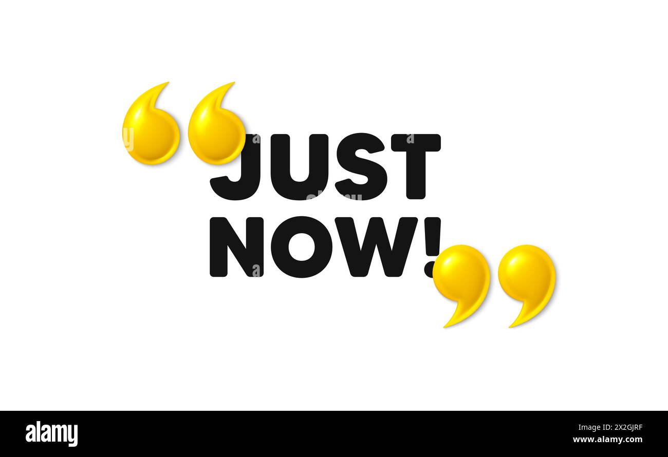Just now symbol. Special offer sign. 3d quotation marks. Vector Stock ...
