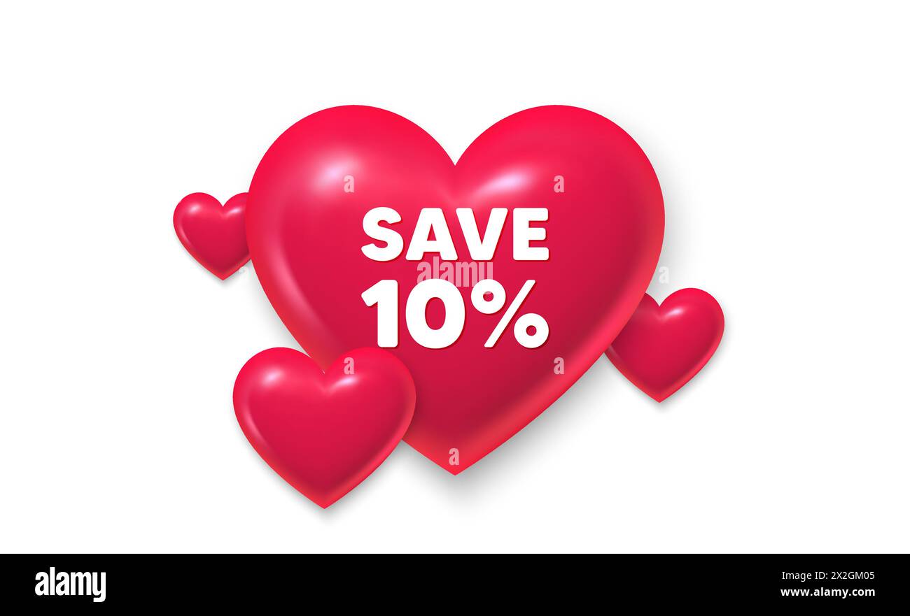 Save 10 percent off. Sale Discount offer price sign. 3d hearts banner ...