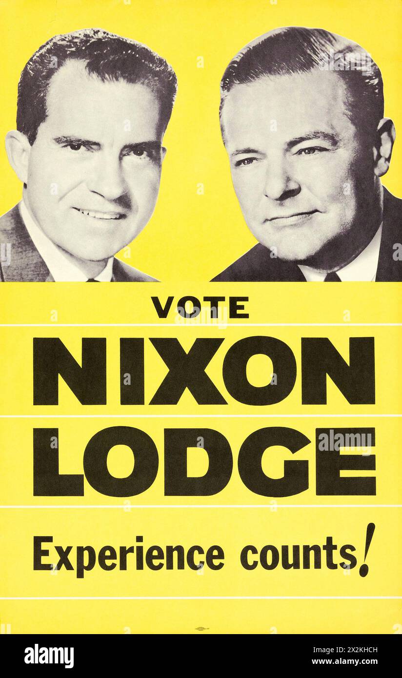 Vote Nixon Lodge. Experience counts! American Election 1960 - Campaign ...