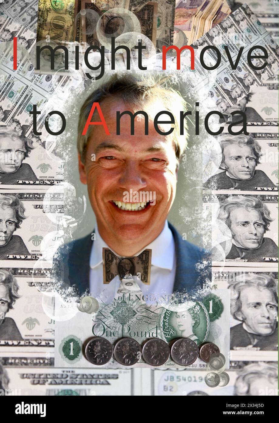 Nigel Farage “I might move to America”. Nigel was talking about his ...