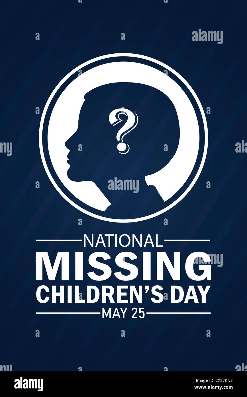 National Missing Children's Day. May 25. Vector illustration. Template ...