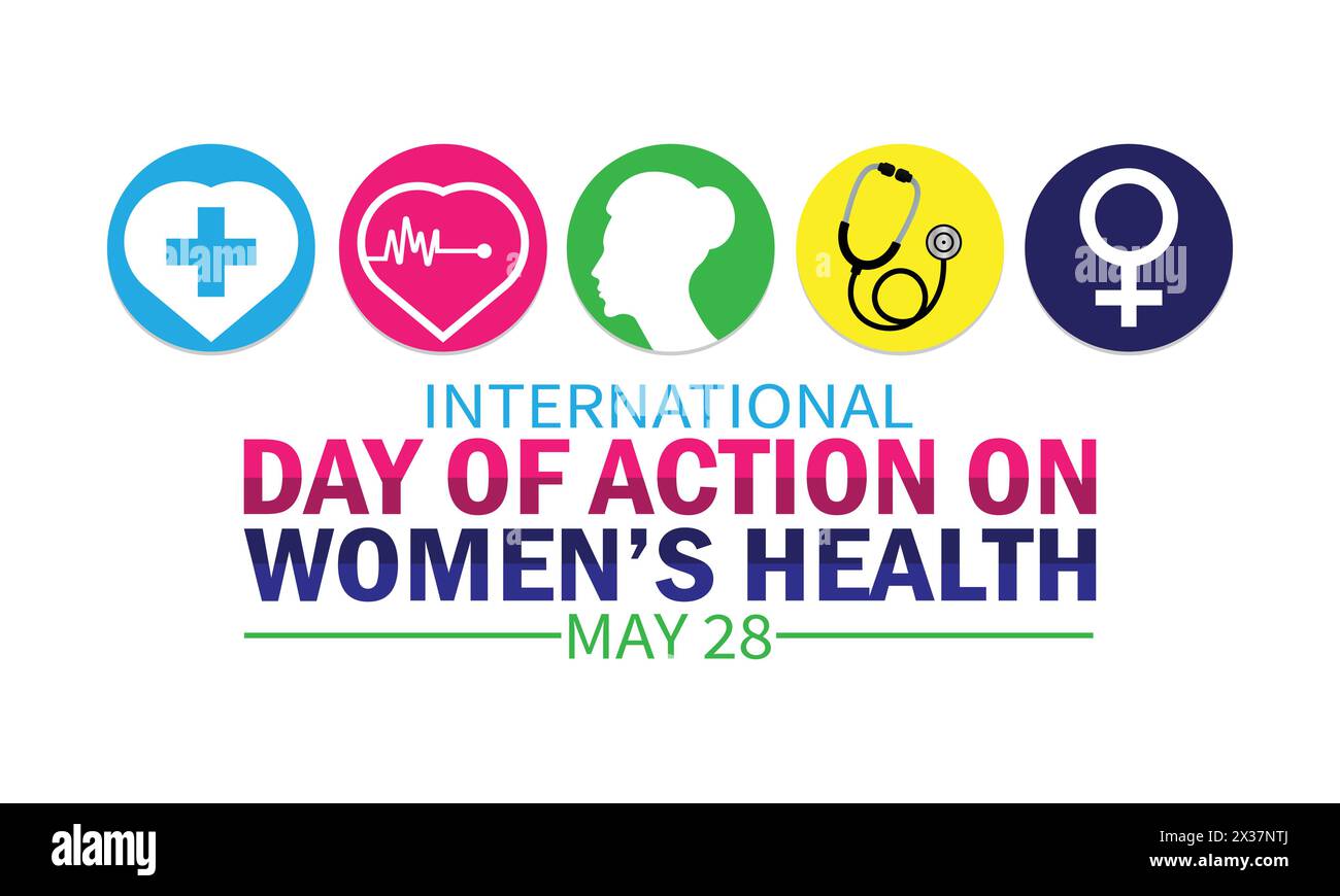 International Day Of Action On Womens Health May 28 Suitable For