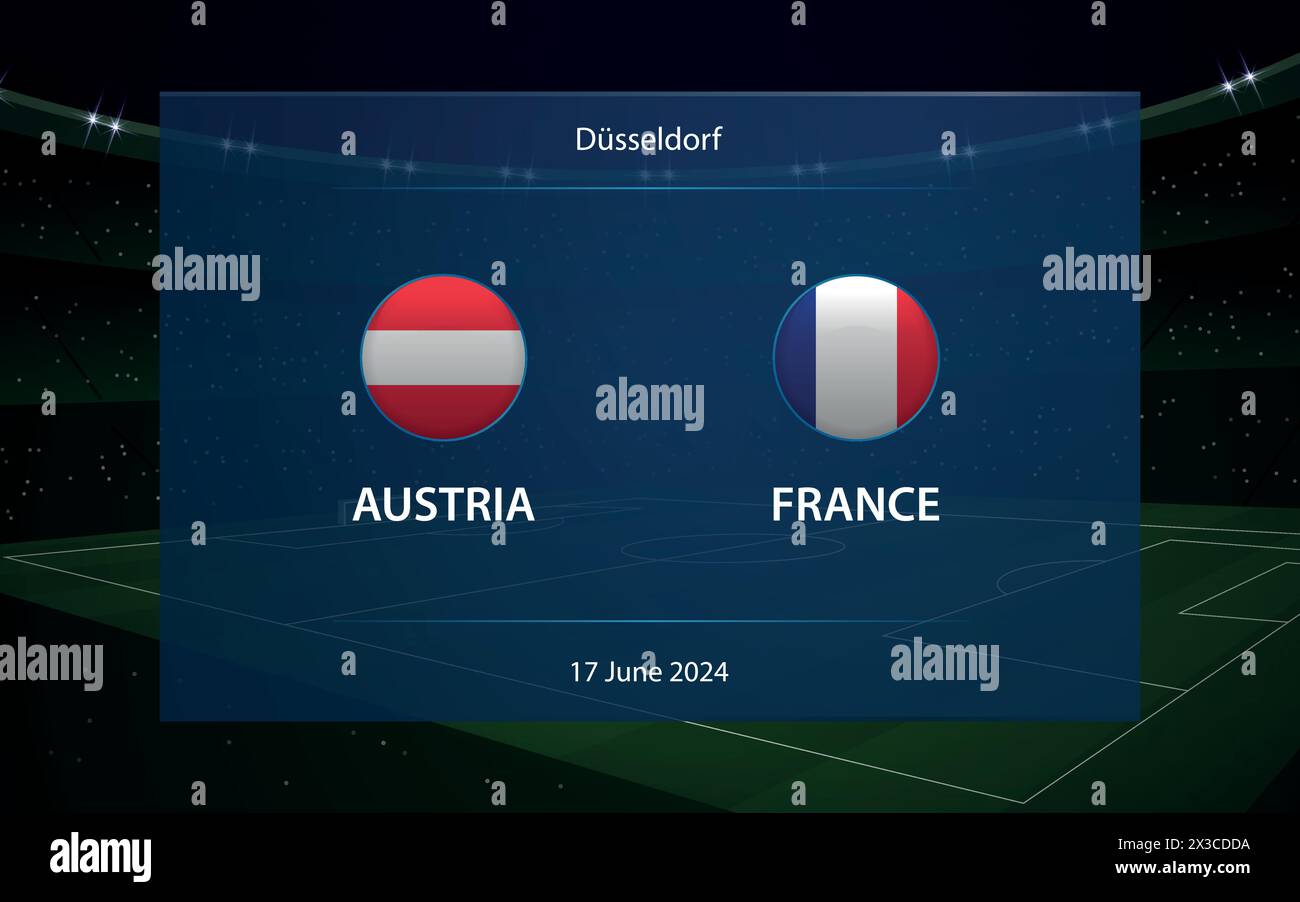 Austria vs France. Europe football tournament 2024, Soccer scoreboard ...