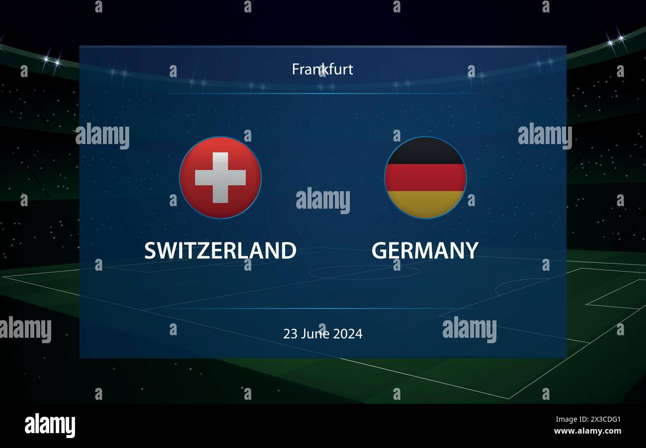 Switzerland vs Germany. Europe football tournament 2024, Soccer scoreboard broadcast graphic ...