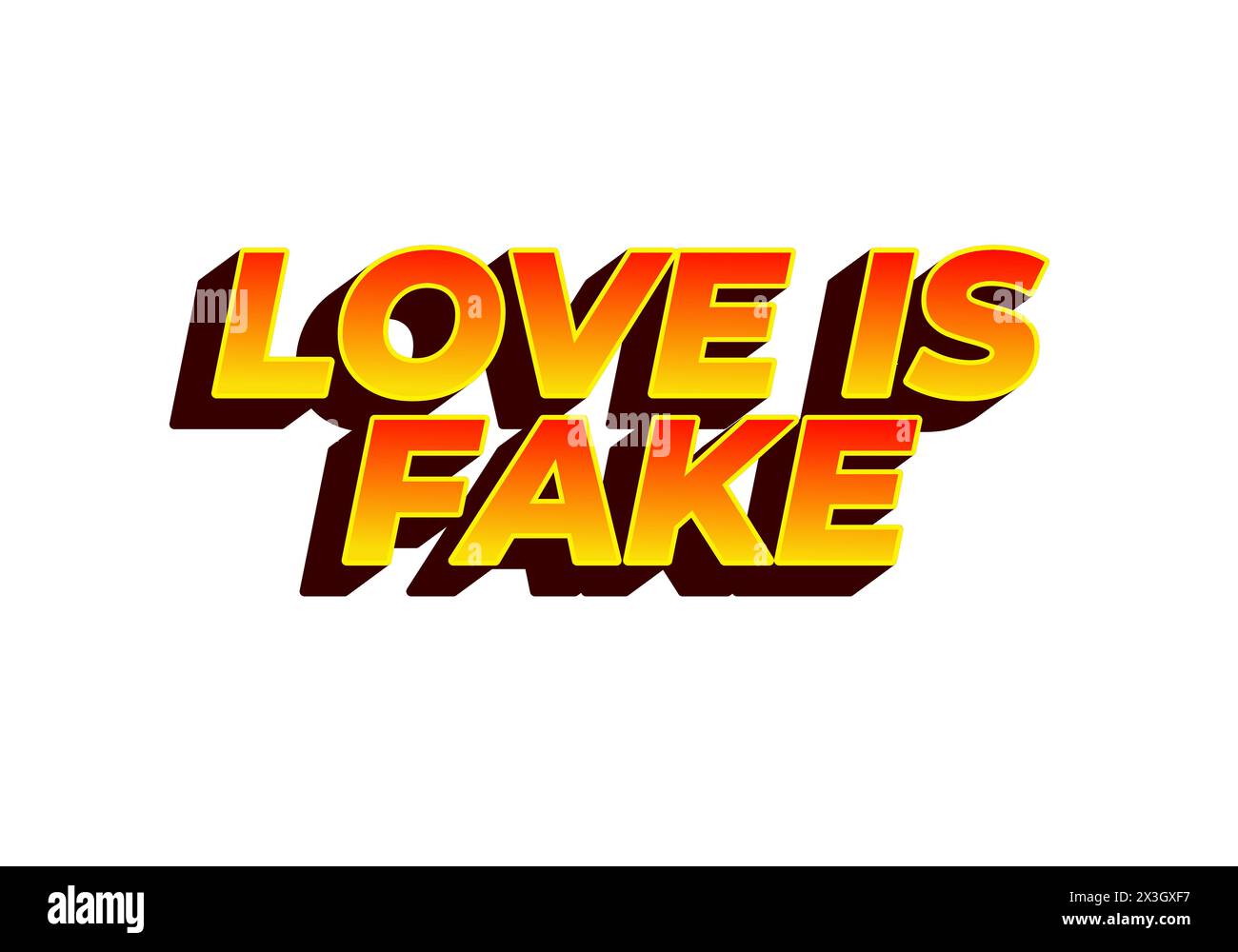 Love is fake. Text effect design in 3 dimension style Stock Vector ...