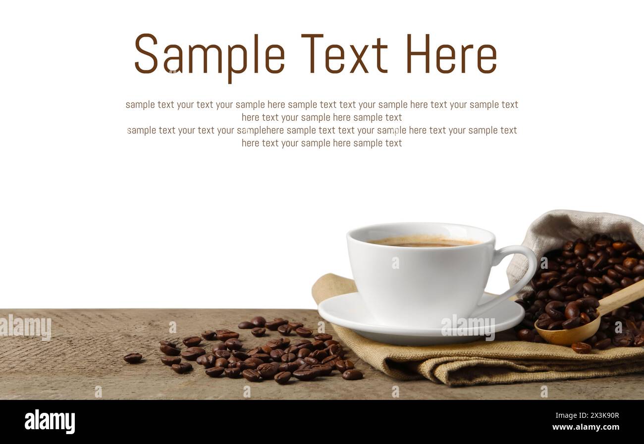 Aromatic coffee in cup, roasted beans and text sample against white ...
