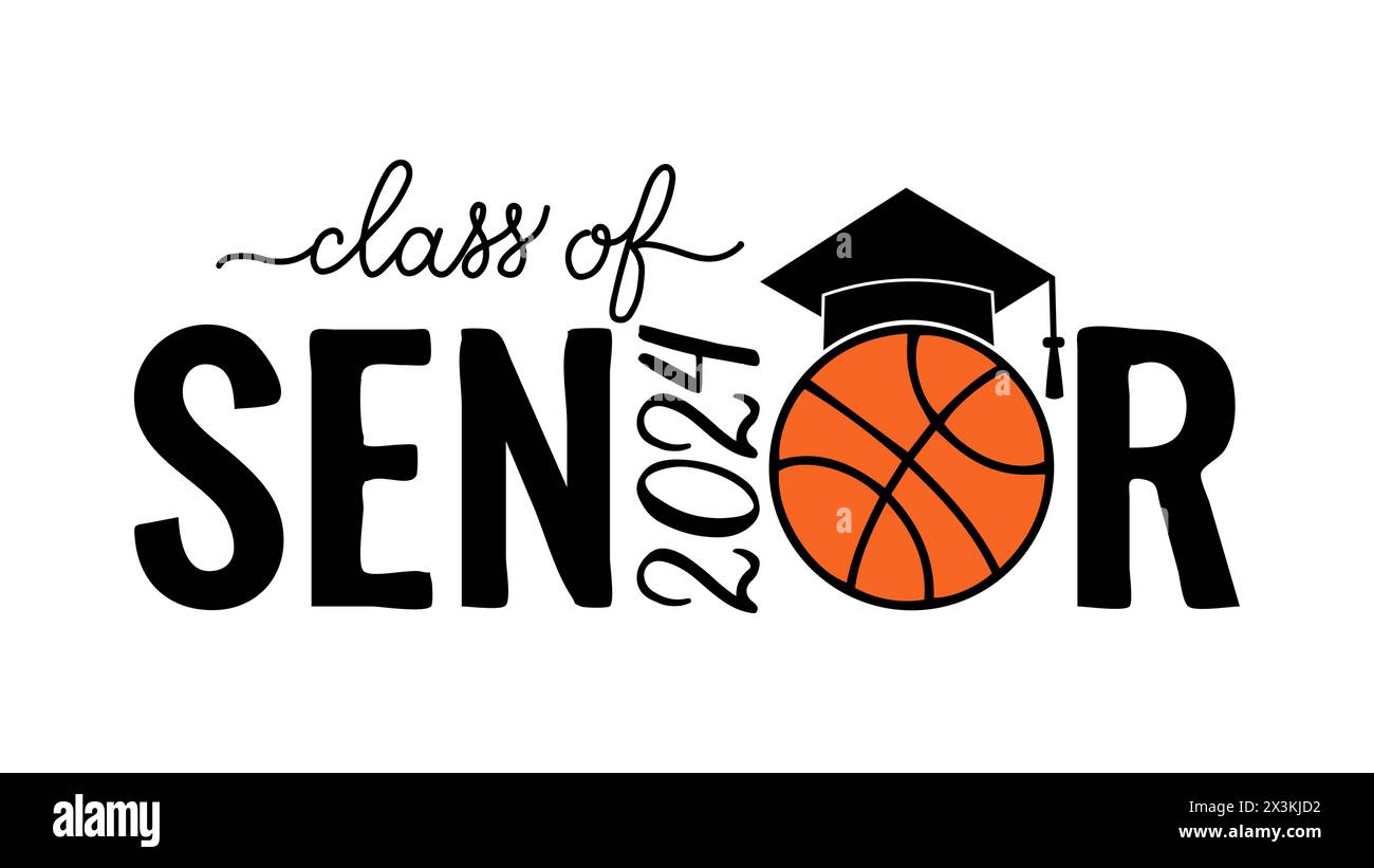 Senior class of 2024 lettering with graduation cap and basketball ball ...