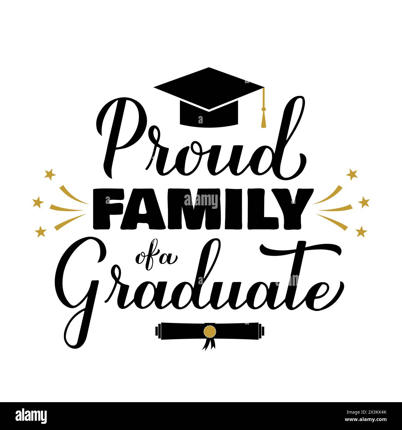 Proud family of a graduate lettering with graduation cap. Graduation ...